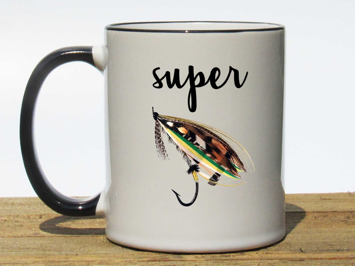 Funny Coffee Mugs - "Super Fly" fishing mug from Coffee Mugs Never Lie
